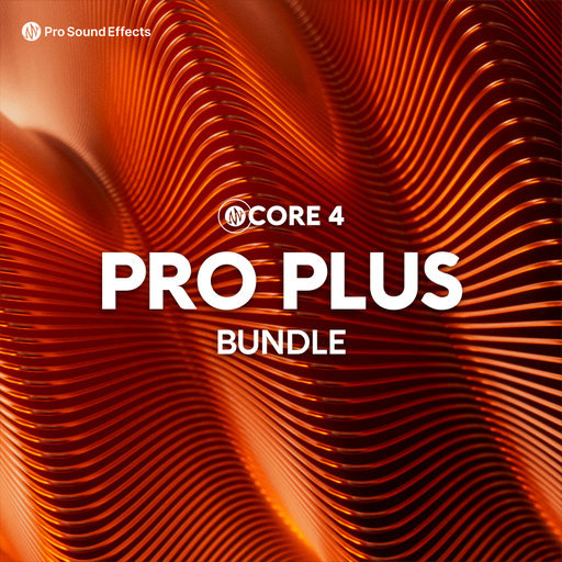 CORE 4: Pro Plus Bundle | Pro Sound Effects